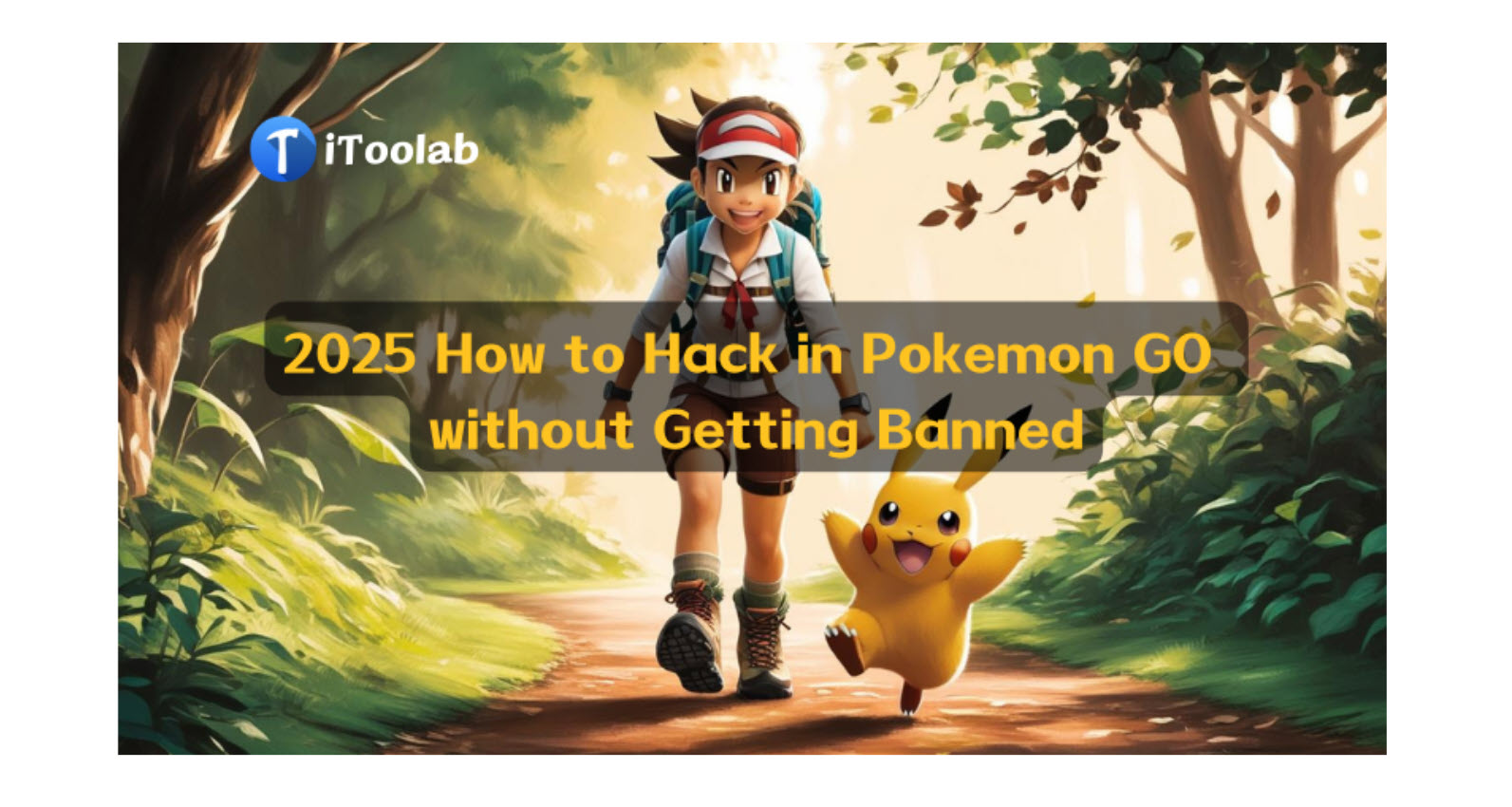 2025 How to Hack in Pokemon GO without Getting Banned